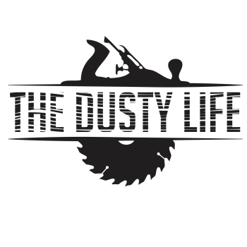 The Dusty Life | Woodcraft