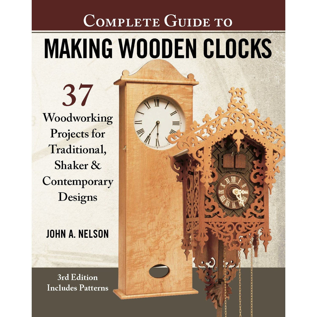 Fox Chapel Complete Guide to Making Wooden Clocks, 3rd Edition | Woodcraft